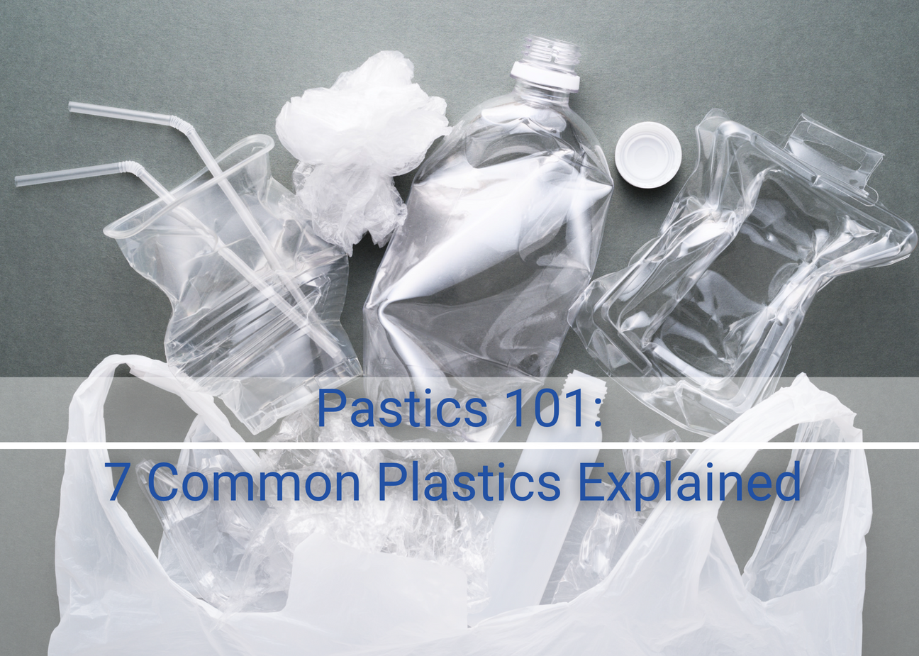 7 Common Plastics Explained – SimplyGood